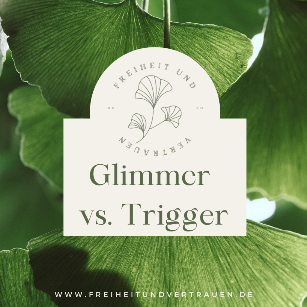 Glimmer Vs Trigger Freiheit Und Vertrauen Zwangsst rung Blog Glimmer Vs Trigger Freiheit Und Vertrauen Zwangsst rung Blog